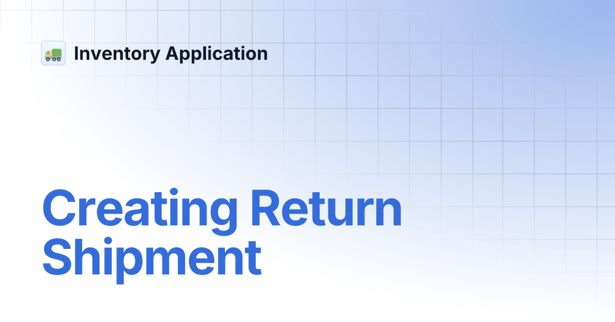 Creating Return Shipment | Inventory Application
