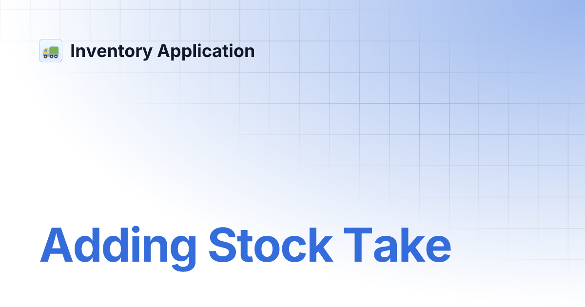 Adding Stock Take | Inventory Application