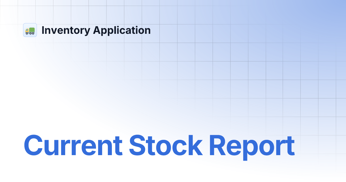 Current Stock Report | Inventory Application