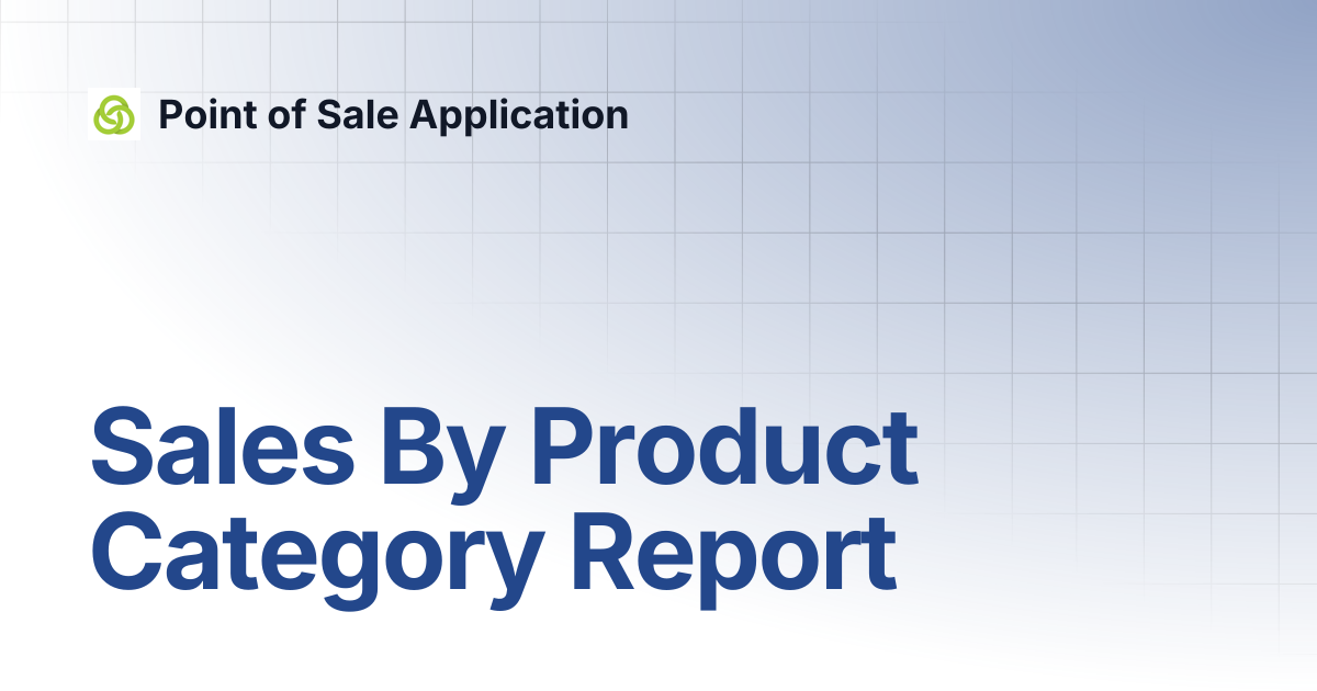Sales By Product Category Report | Point of Sale Application