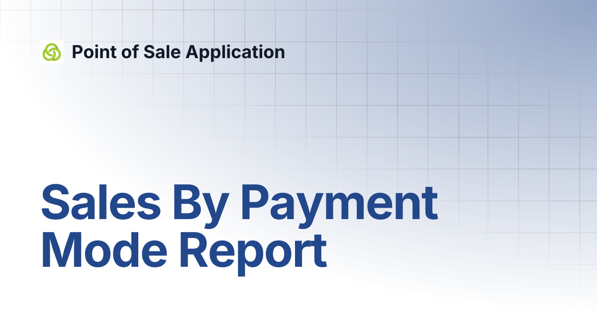Sales By Payment Mode Report | Point of Sale Application