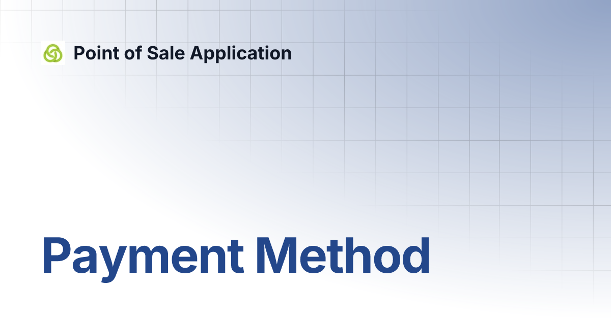 Payment Method | Point of Sale Application