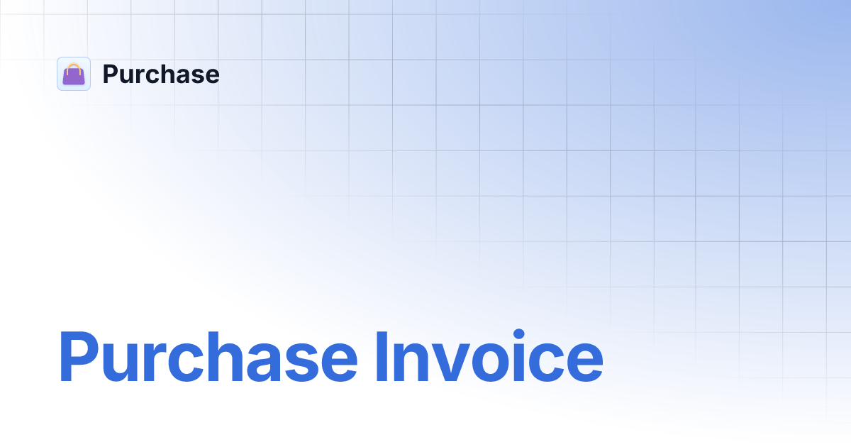 Purchase Invoice | Purchase