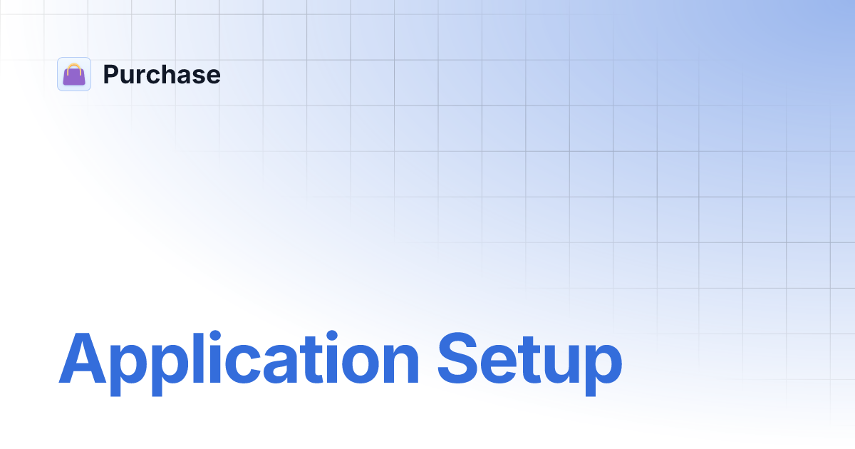 Application Setup | Purchase