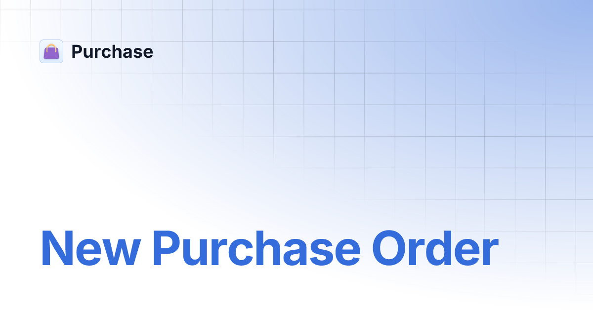 New Purchase Order | Purchase