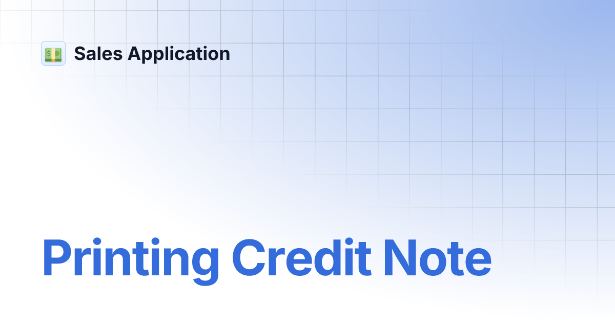 Printing Credit Note | Sales Application