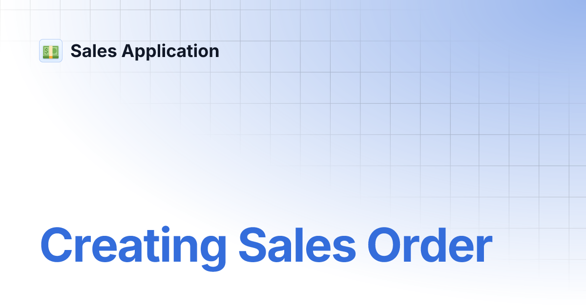 Creating Sales Order | Sales Application