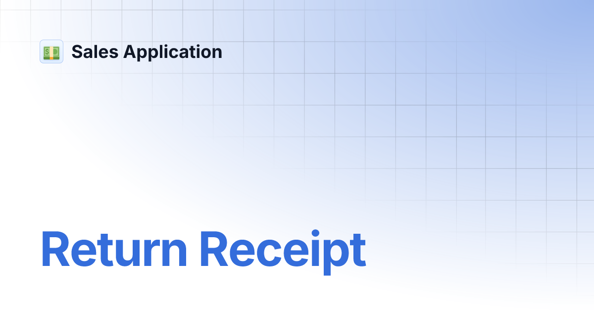 Return Receipt | Sales Application