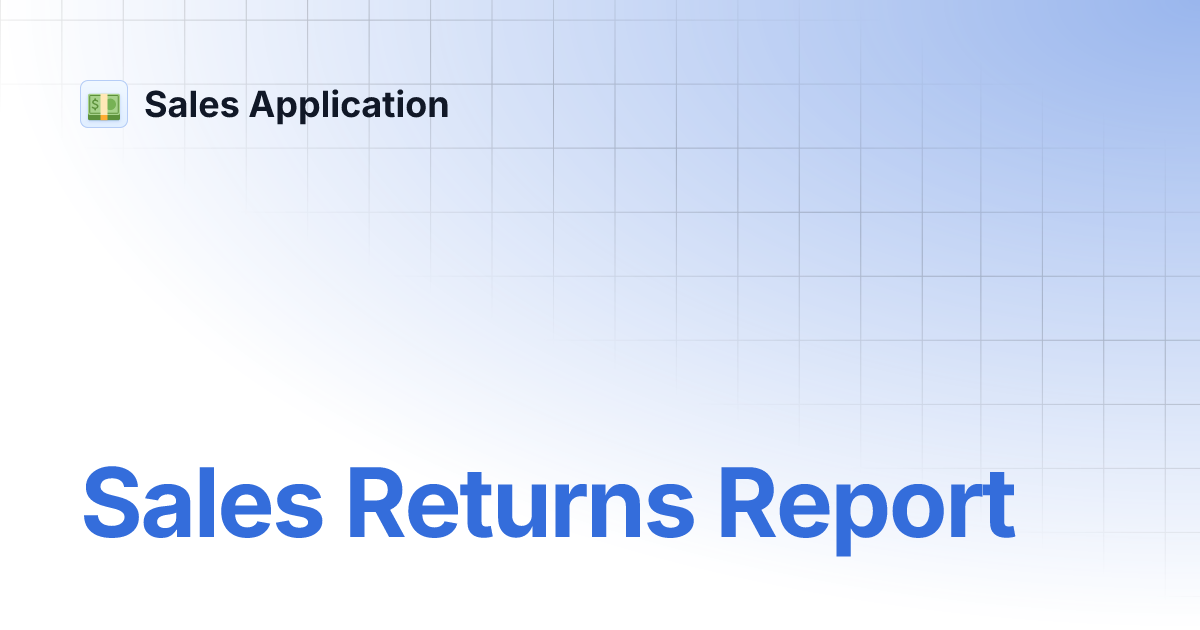 Sales Returns Report | Sales Application