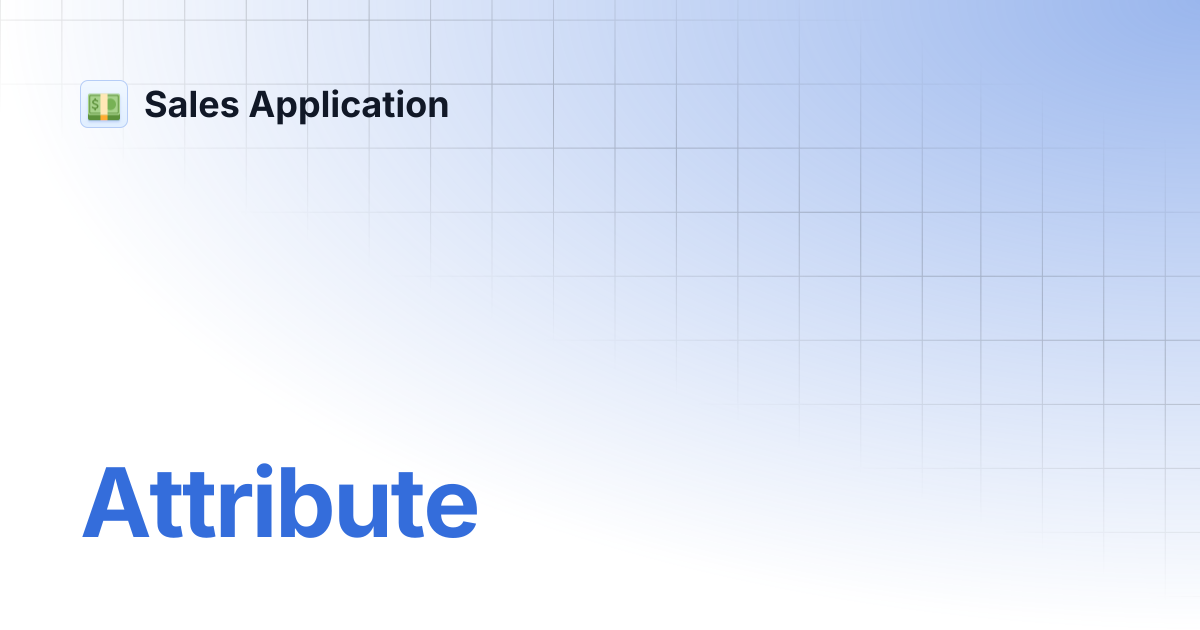 Attribute | Sales Application
