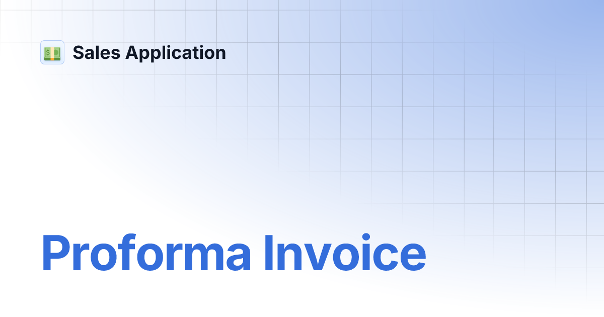 Proforma Invoice | Sales Application